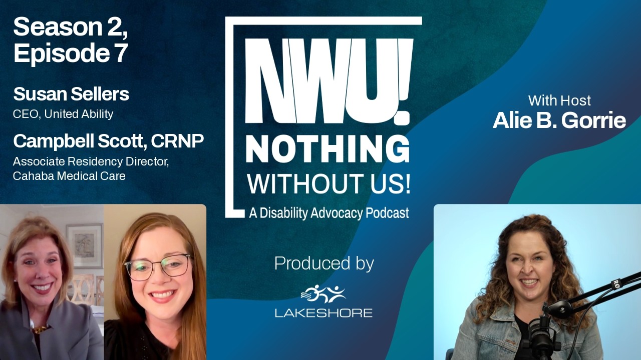 Nothing Without Us! Episode 15 - United Ability