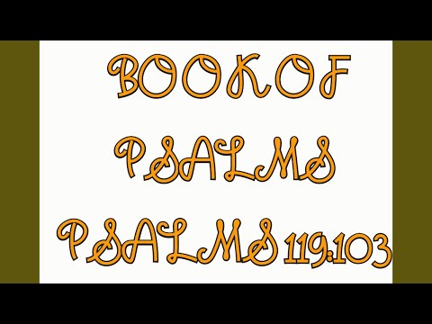 BOOK OF PSALMS. PSALMS 119:103