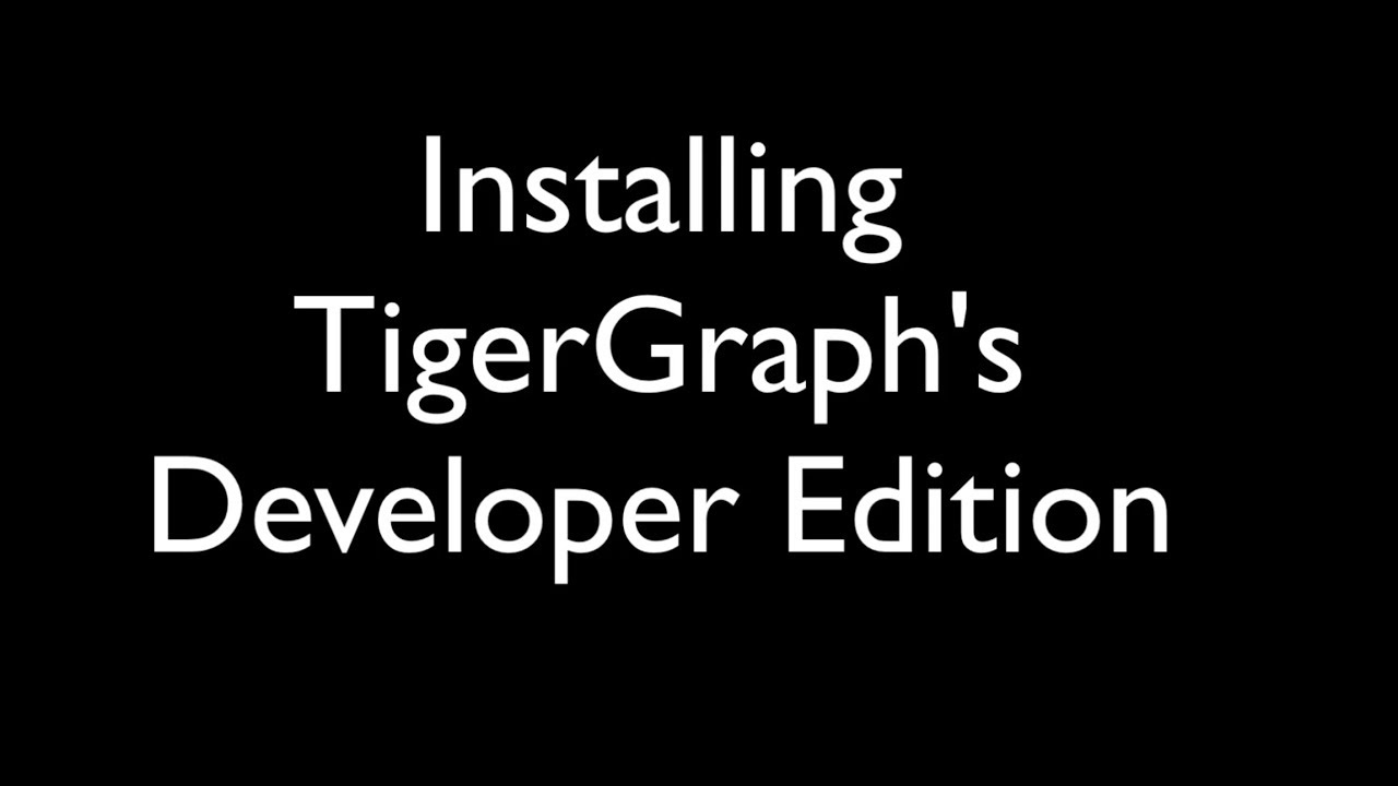 Downloading TigerGraph's Developer Edition