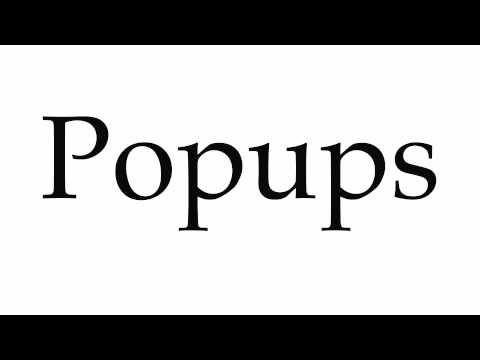 How to Pronounce Popups