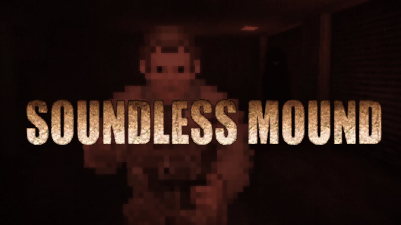 Soundless Mound (Death Wish, No Saves) - (No Commentary)