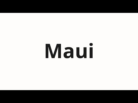 How to pronounce Maui | Мауи (Maui in Russian)