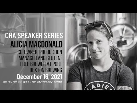 Brewing Gluten-Free Beers by Alicia MacDonald—CHA Speaker Series ...
