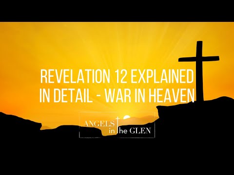 Revelation 12 Explained in Detail // War in Heaven – The Woman, Male Child, and the Great Red Dragon