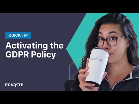 Activating the GDPR Policy