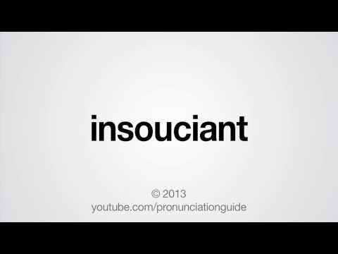 How to Pronounce Insouciant