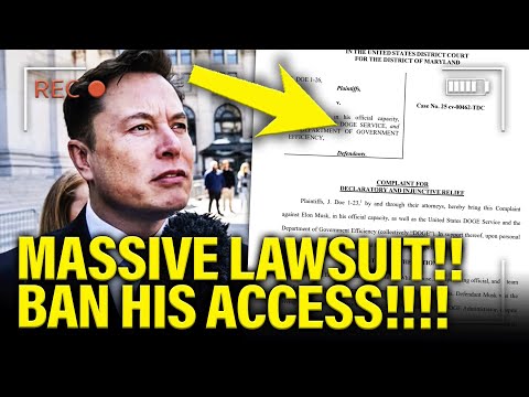 URGENT Lawsuit filed to BLOCK MUSK from GOVT ACCESS