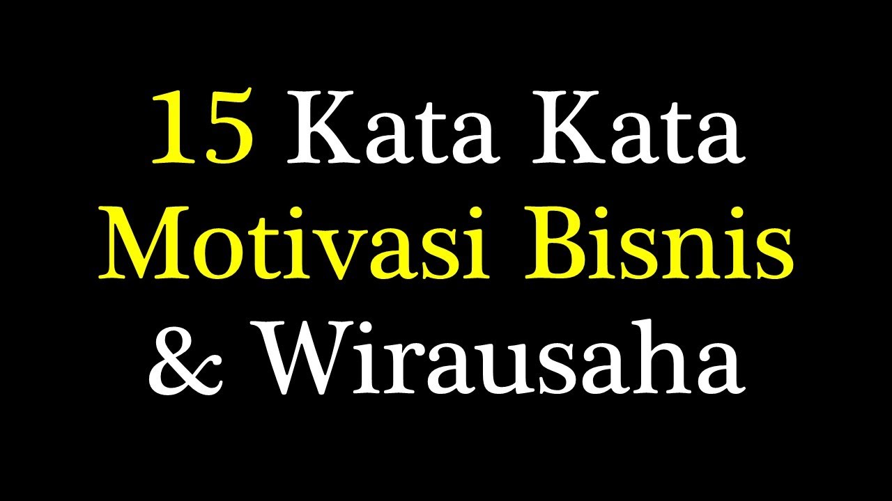 Kata Mutiara Bisnis, Kata Kata Bijak Tentang Usaha, Motivasi Bisnis Wirausaha