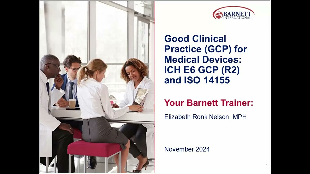 Good Clinical Practice (GCP) for Medical Devices: ICH GCP E6 and ISO 14155