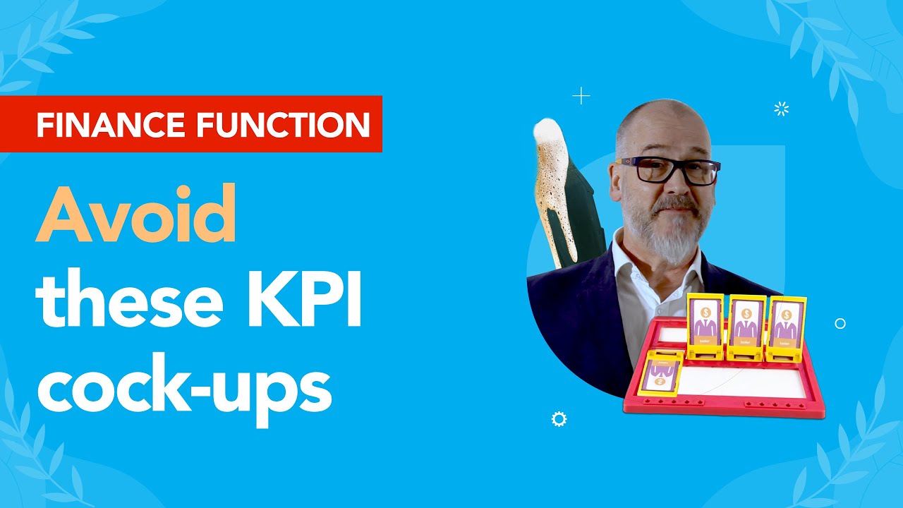 Key performance indicators: How to get them right