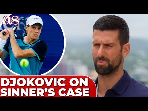 DJOKOVIC shares unfiltered thoughts on SINNER's DOPING CASE