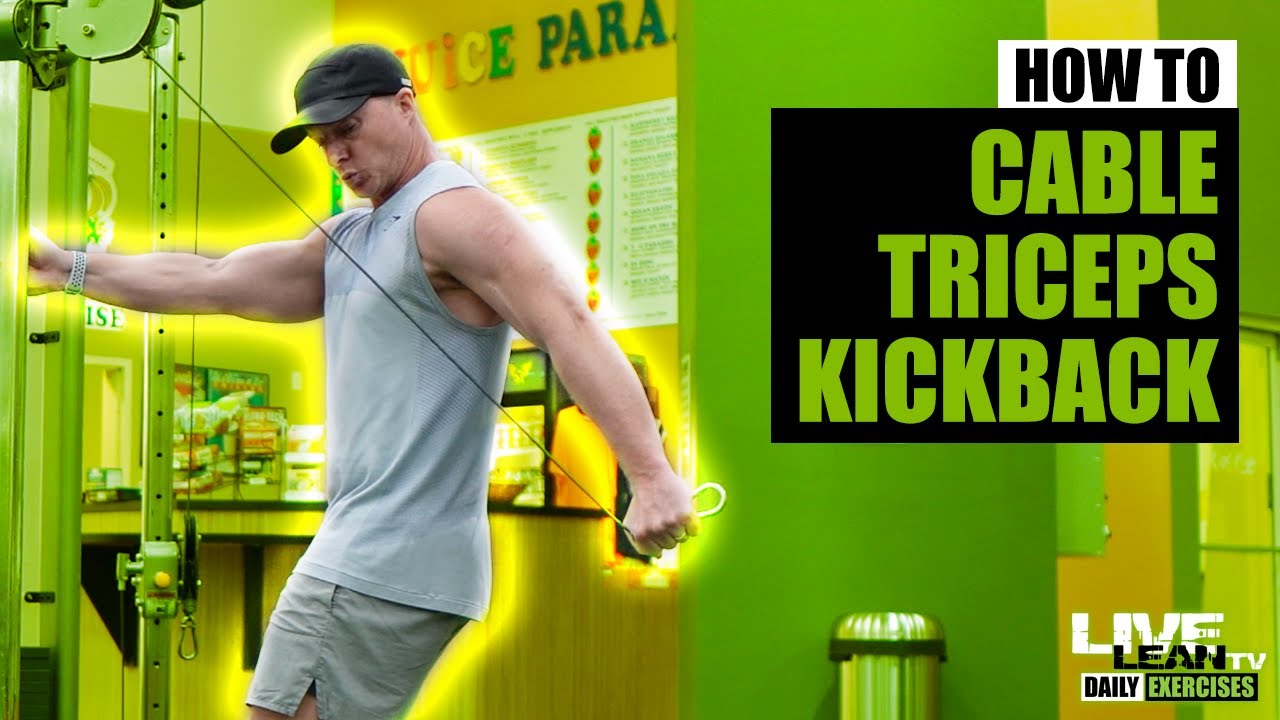 How To: Standing Single Arm Cable Triceps Kickback