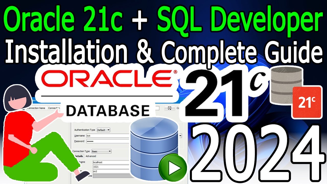 How to Install Oracle 21c and SQL Developer on Windows 10/11 [ 2024 Update ] Complete Guide
