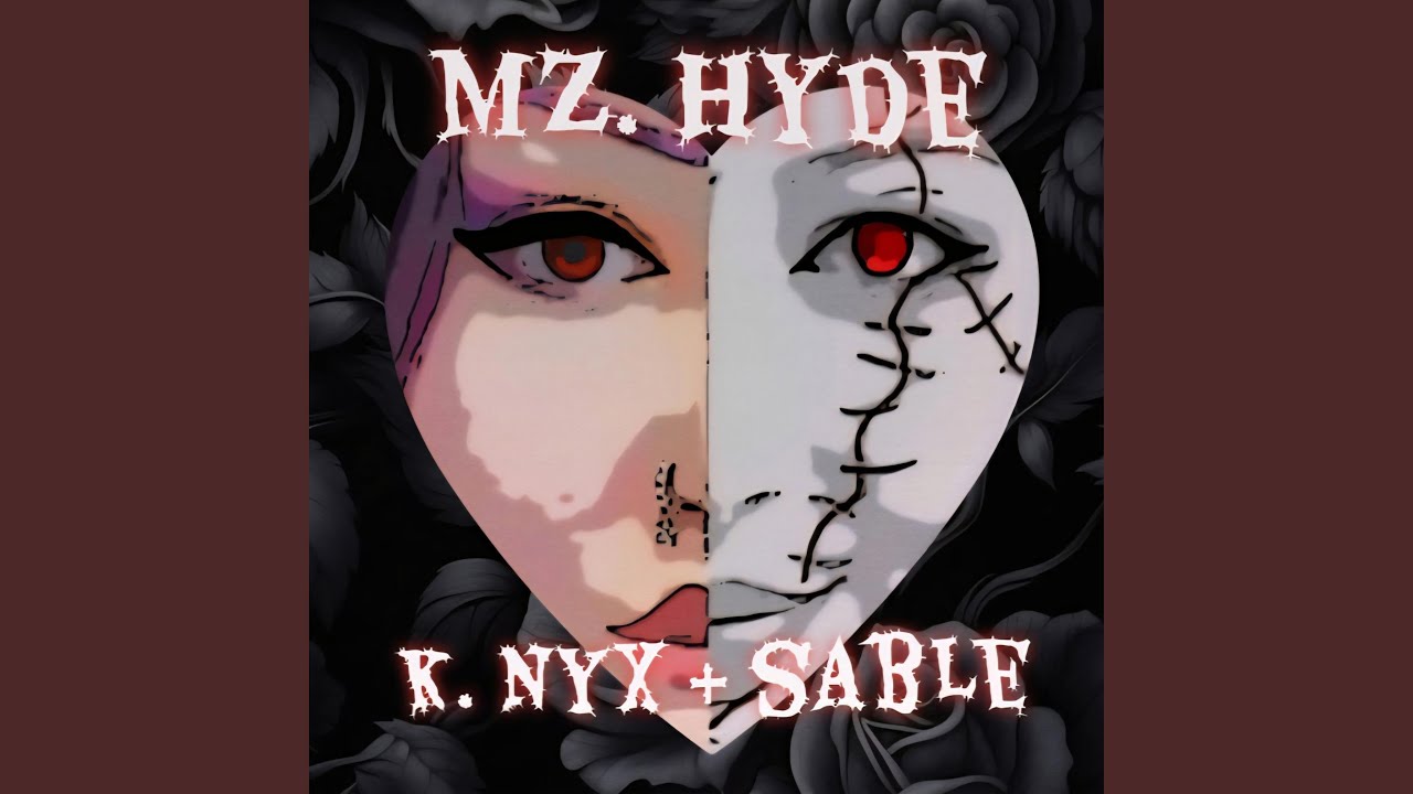 Mz. Hyde (feat. Sable)
