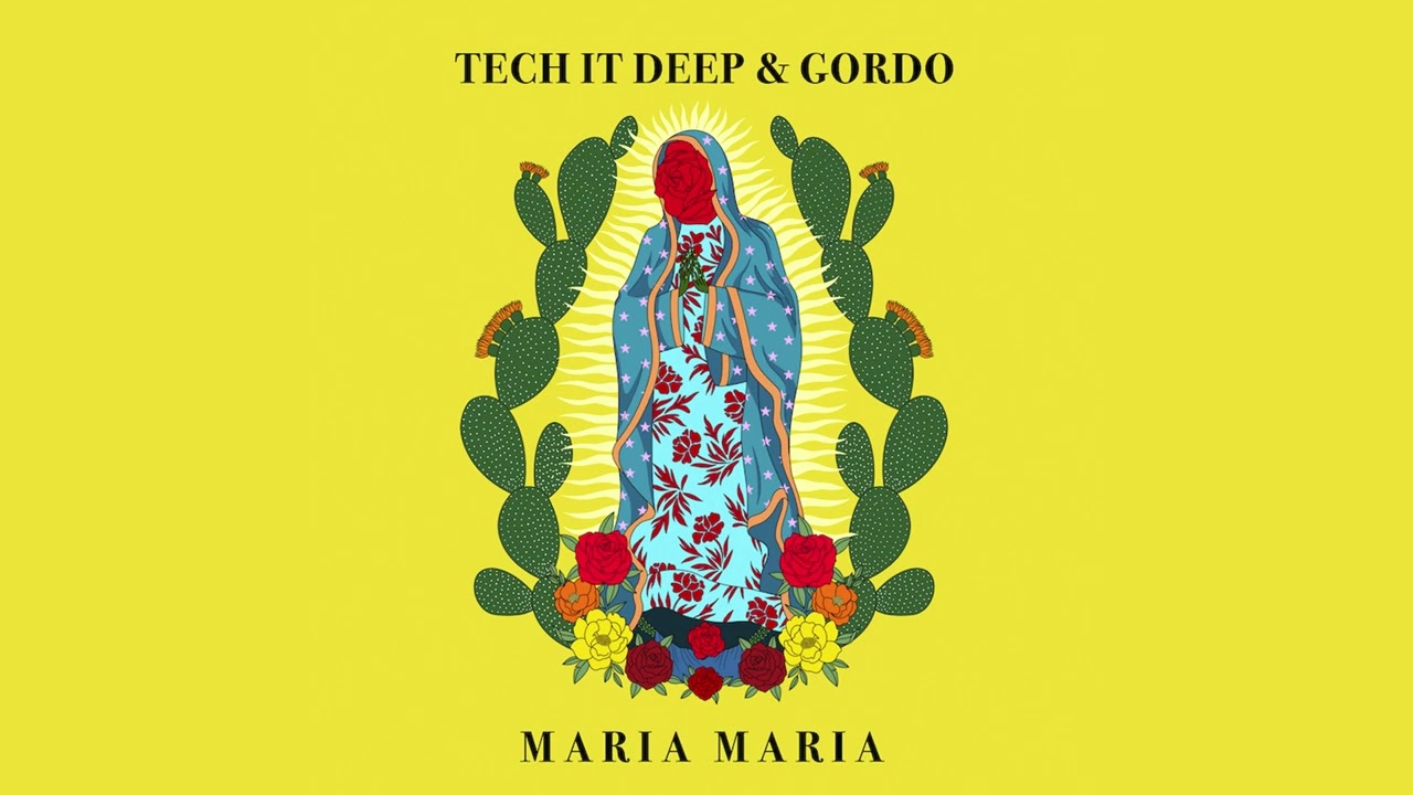 TECH IT DEEP x Gordo – Maria Maria (Official Audio)