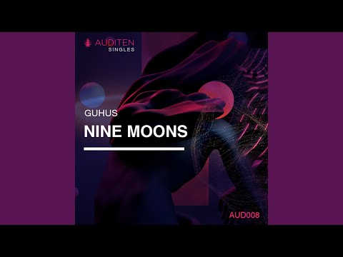 Nine Moons (Original Mix)
