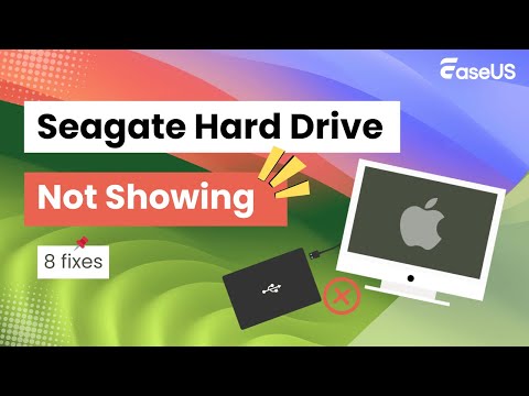 Fix Seagate Hard Drive Not Showing Up on Mac with 8 Solutions!