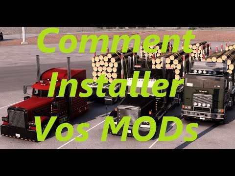 Comment Installer vos MODs | American Truck Simulator |Qc.Fr