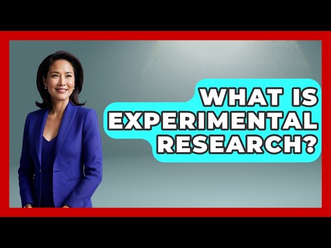 What Is Experimental Research? - High School Toolkit