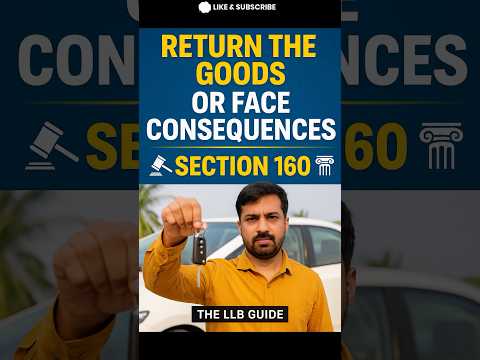 #Section160 | #Bailee Must Return Goods | #Law of Contract II | The #LLB Guide #indianlaw #Lawyet