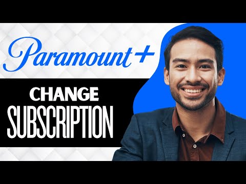 How to Change Subscription on Paramount Plus (Full Guide)