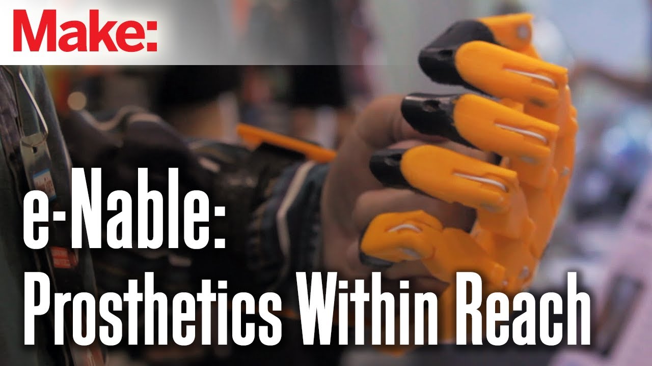 e-Nable Putting Prosthetics Within Reach