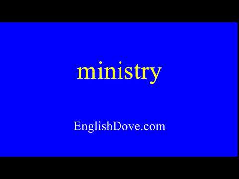 How to pronounce ministry in American English.