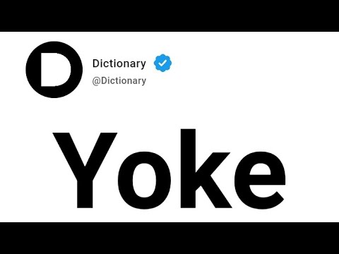 Yoke Meaning In English