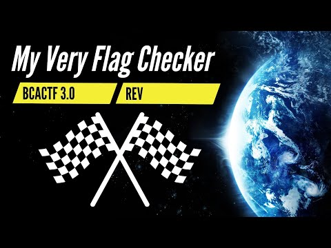 BCACTF 3.0: My Very Flag Checker