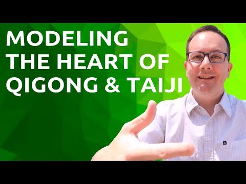 Modeling the Heart of Qigong & Taiji