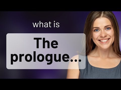Understanding "The Prologue": Unlocking its Meaning in English