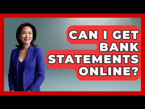 Can I Get Bank Statements Online? - Learn About Economics