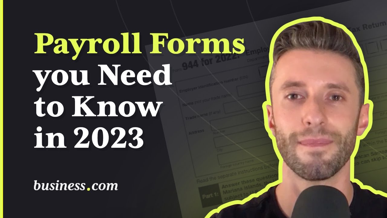 11 Payroll Forms You Need to Know in 2023