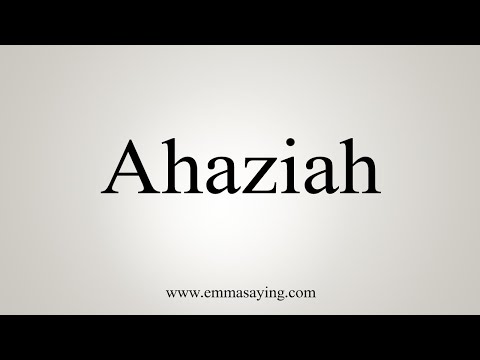 How To Say Ahaziah