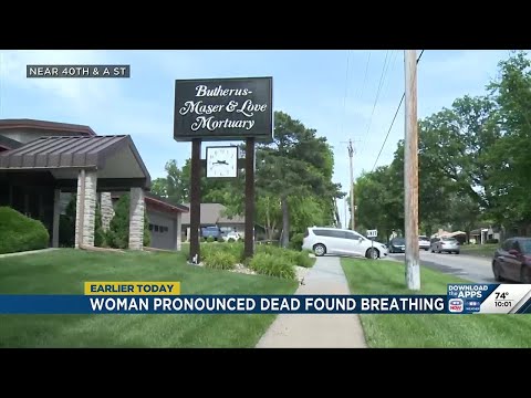 Woman pronounced dead comes back to life in Lincoln funeral home- 10 p.m.