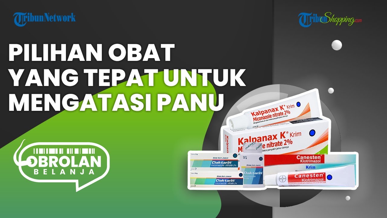 Rekomendasi Obat Panu yang Ampuh Mengatasi Masalah Kulit sampai ke ...
