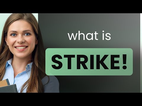 "Strike!" Unraveling Its Many Meanings