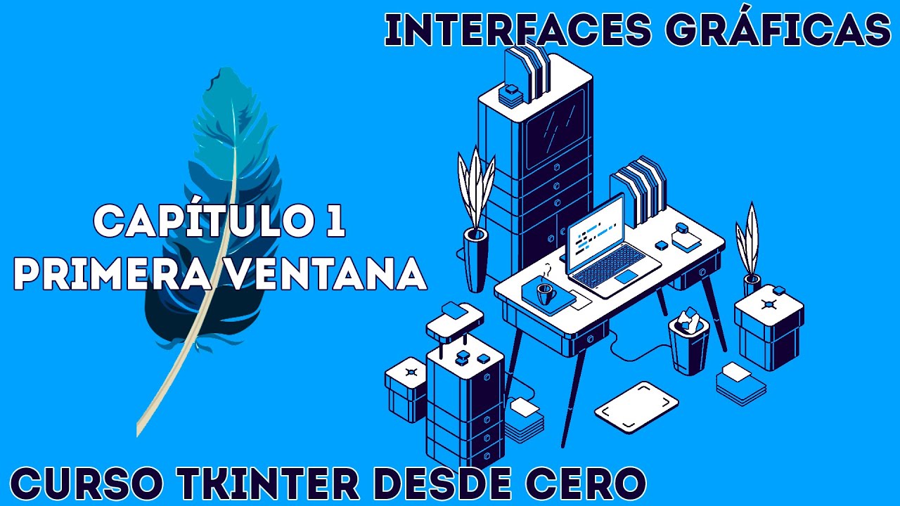 Primera VENTANA GRÁFICA - Tkinter de cero - Capítulo 1