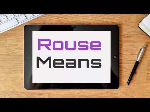What is the meaning of 'Rouse'