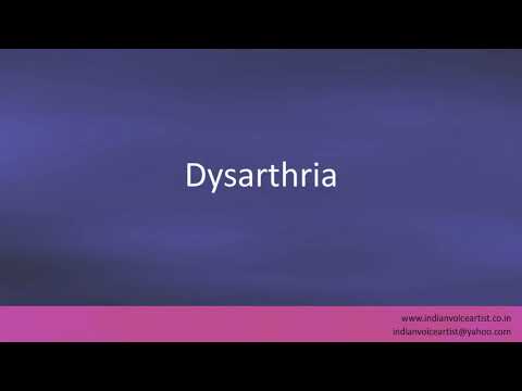 Pronunciation of the word(s) "Dysarthria".