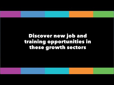 Discover new job and training opportunities in these growth sectors