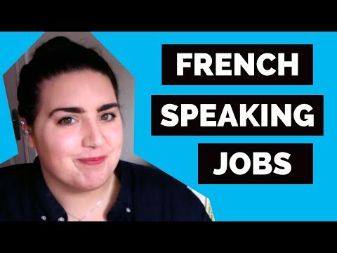 Jobs for French speakers đź’Ľ Start your French career