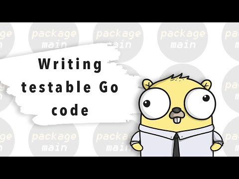 Writing testable Go code