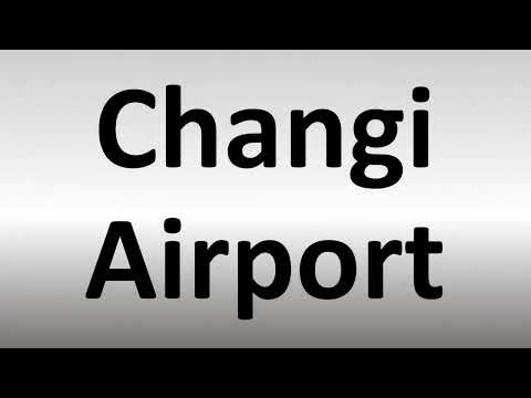 How to Pronounce Changi Airport