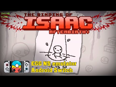 The Binding of Isaac: Afterbirth+ / Switch emulator for Android EGG NS / Mi 10 Pro & GameSir X2