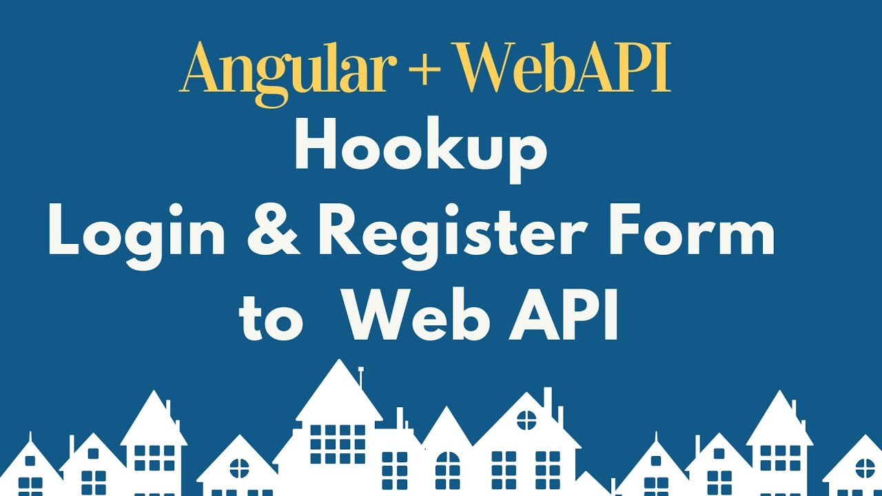 Hookup login and register component to Web API | Angular Free Tutorial