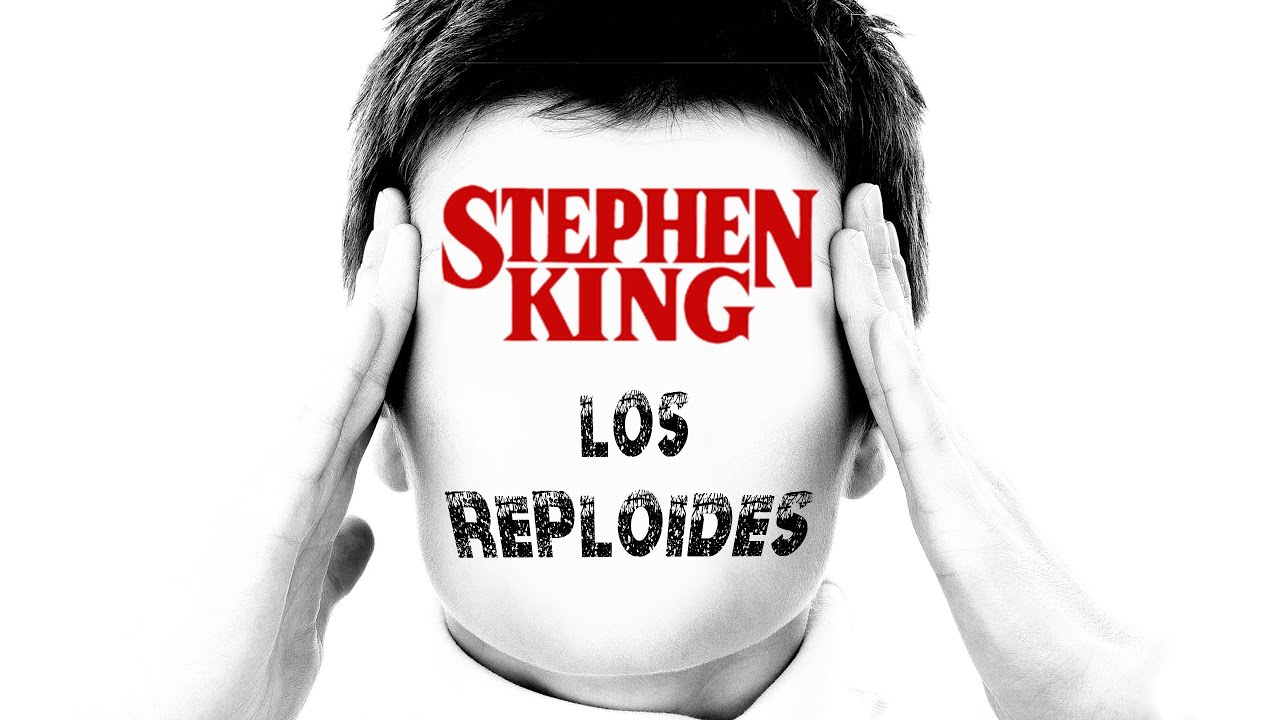 Los reploides - Stephen King - audiolibro terror, voz humana.