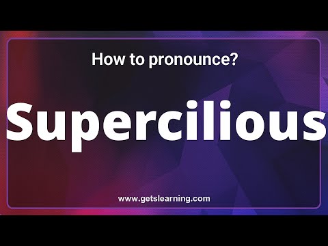 How to pronounce Supercilious in English correctly