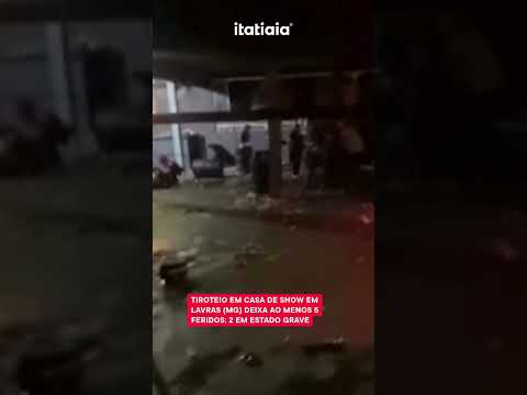 ATAQUE A TIROS EM CASA DE SHOWS DEIXA 5 PESSOAS FERIDAS EM LAVRAS (MG); DUAS EM ESTADO GRAVE