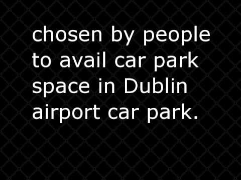 Parking at Dublin Airport: What You Need To Know